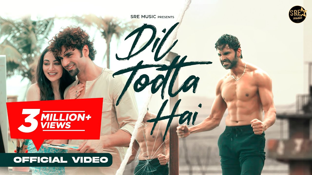 Dil Todta Hai (Official Video)| Vivek Dahiya, Zoya Afroz | Deepak Mukut |Piyush Ambhore | Ankit ...