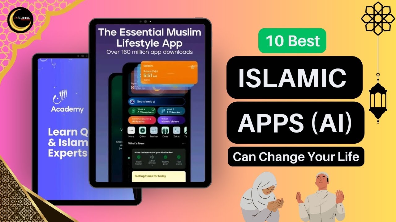 10 Best Islamic Apps (AI) Which Can Change Your Life | Islamic ...