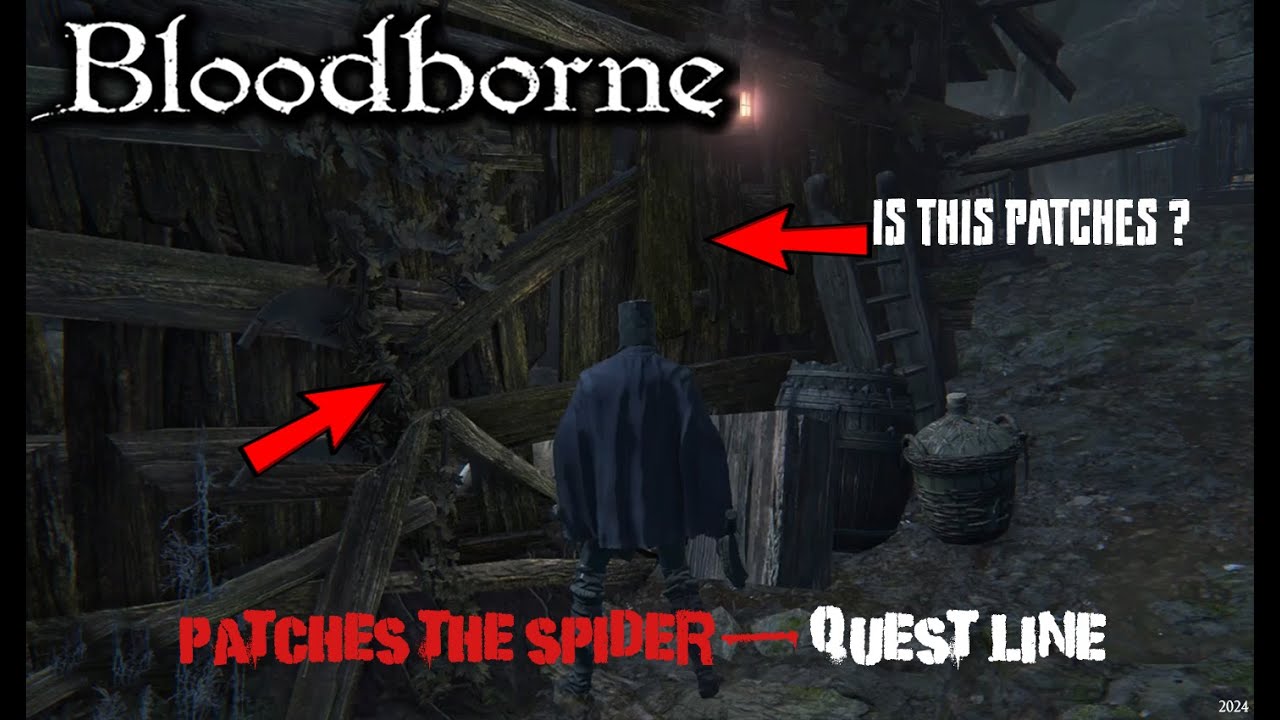 PATCHES QUEST BLOODBORNE "NEW" @ArmsOnlyGaming #2024 #trending #bloodborne #new #guides #patches ...