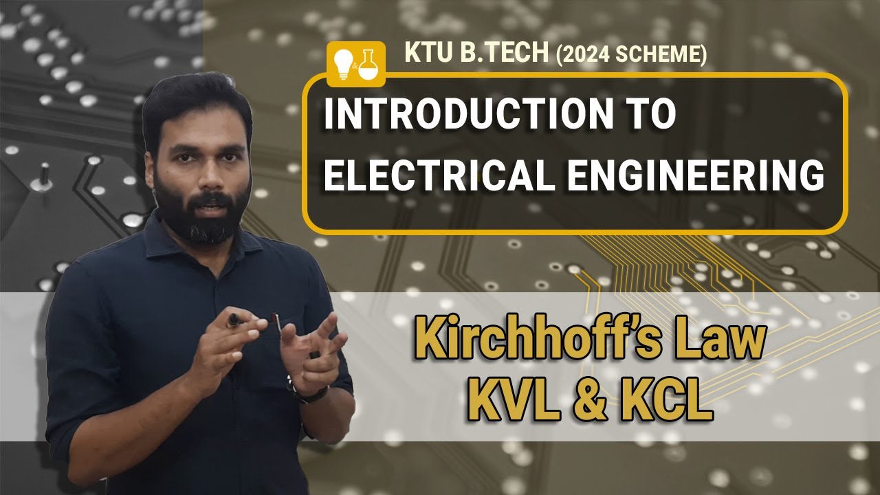 Kirchhoff's Laws (KVL & KCL) | Introduction to Electrical Engineering ...