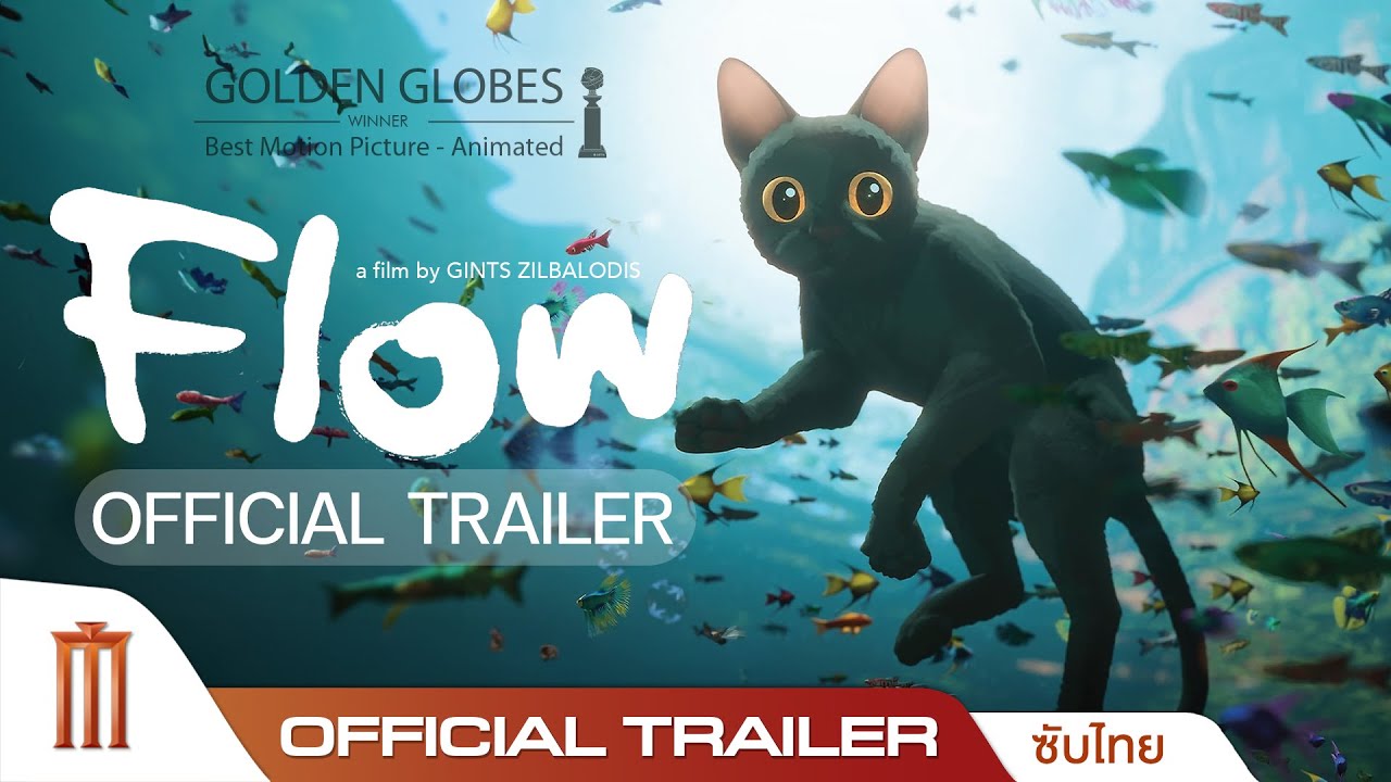 FLOW - Official Trailer [ซับไทย] - YouTube