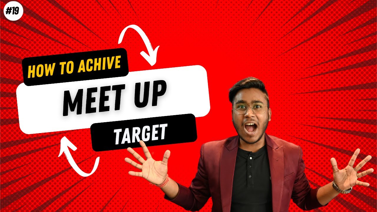 how to achive meetup a target part = 19 - YouTube