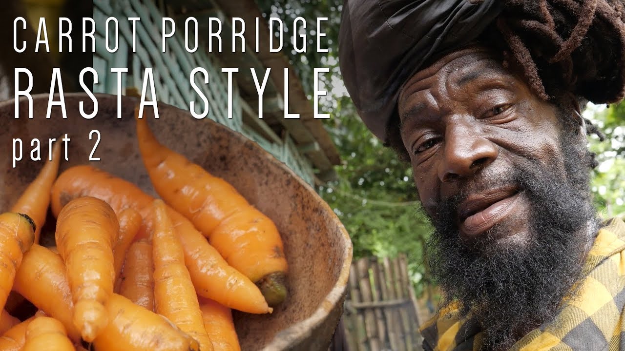Carrot Porridge (Rasta Style) part 2 - YouTube