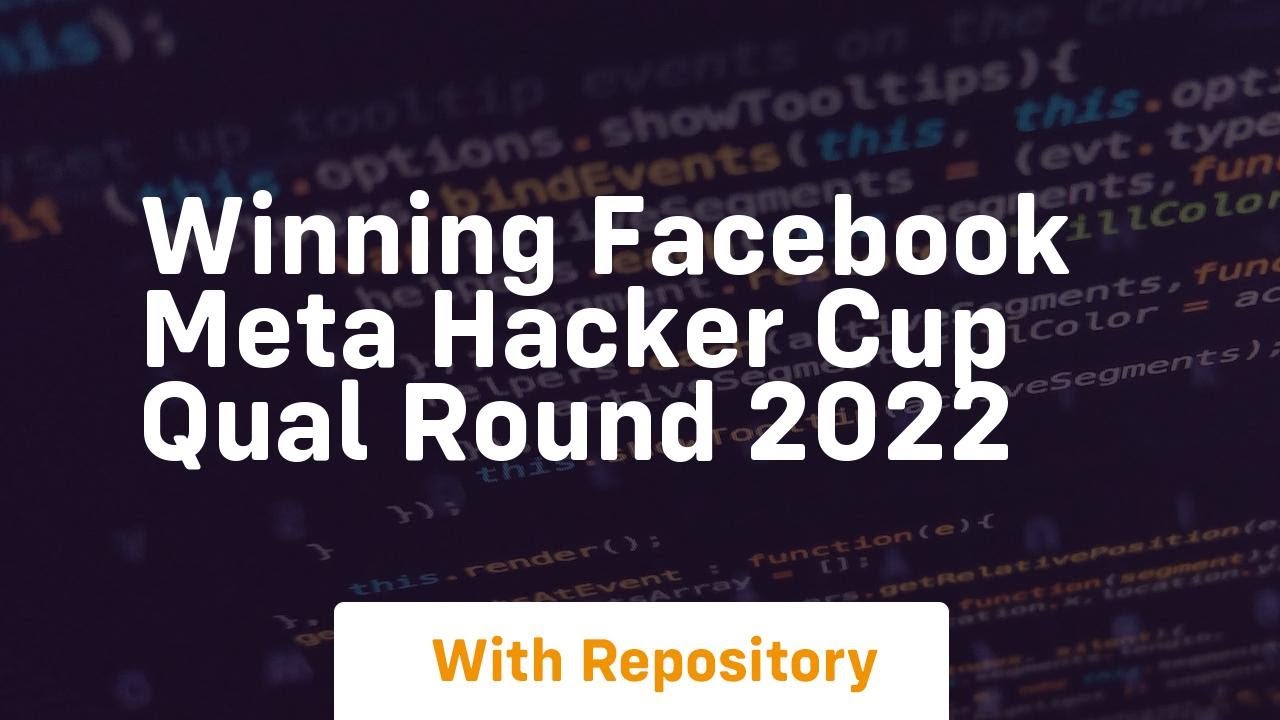 Winning facebook meta hacker cup qual round 2022 - YouTube