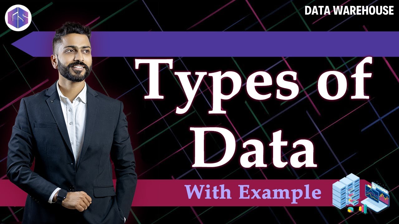 Lec - 13: Types of Data | Real life example | Data Warehouse - YouTube