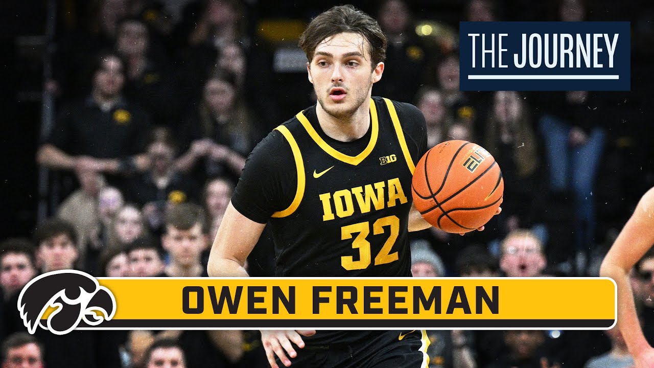 Spotlighting Owen Freeman | Iowa Basketball | The Journey - YouTube