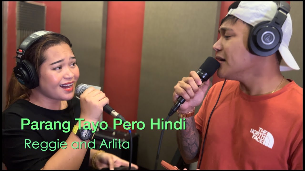 Parang Tayo Pero Hindi | Reggie and Arlita - YouTube