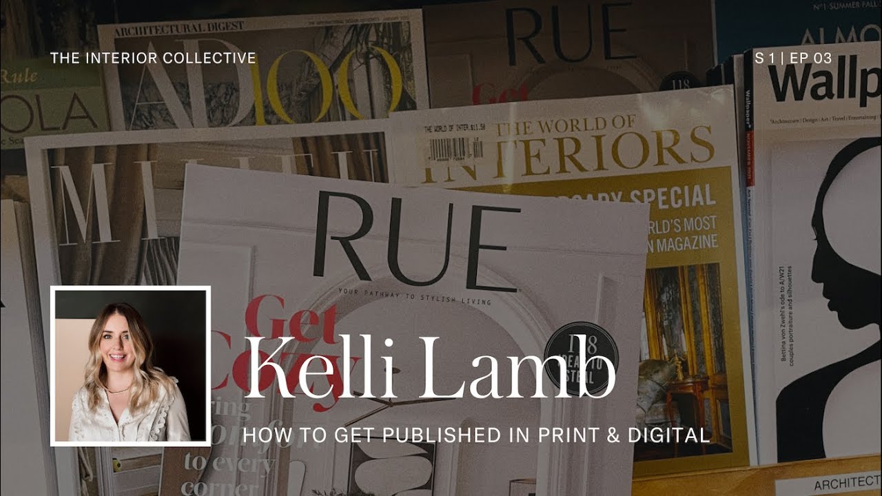 Kelli Lamb: How to Get Published in Both Print + Digital | The Interior ...