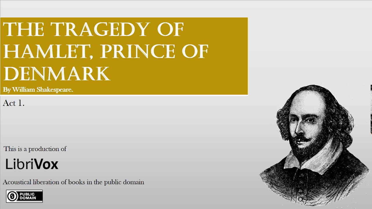 The Tragedy of Hamlet, Prince of Denmark by Willian Shakespeare (ACT 1 ...