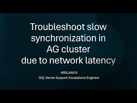SNHA23: Troubleshoot slow synchronization in AG cluster due to network latency - YouTube