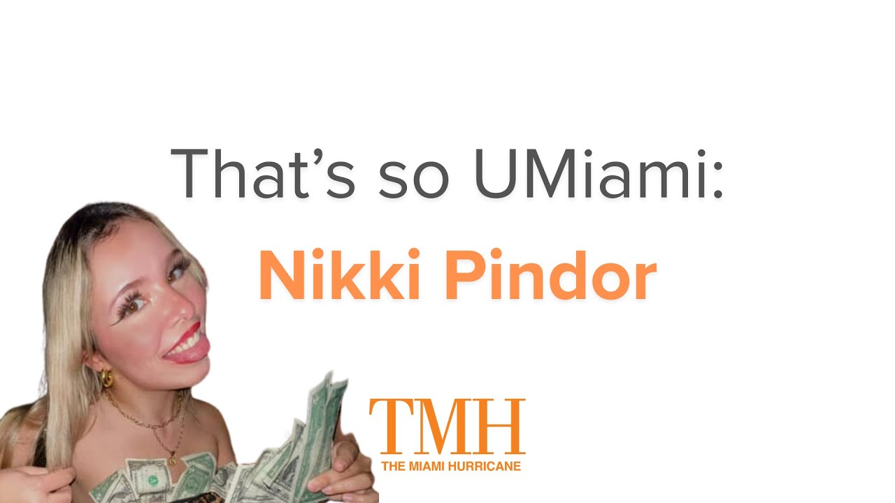 'That's so UMiami': Nikki Pindor - YouTube