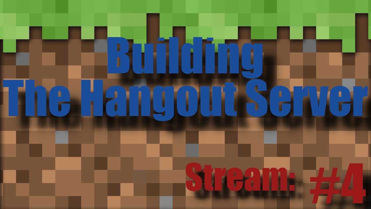 Building The Hangout Server! (Live Stream #4) recorded* - YouTube