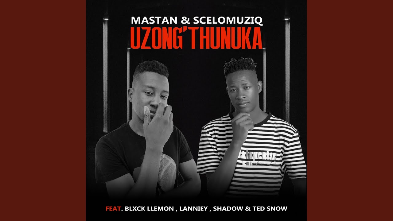 Uzong'thunuka - YouTube