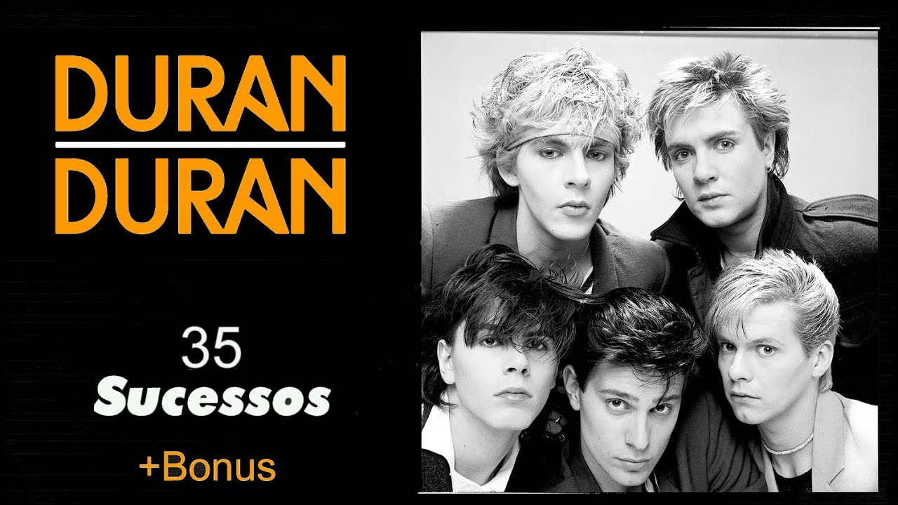 DuranDuran - 35 Sucessos (+Bonus Remix) (Repost) - YouTube