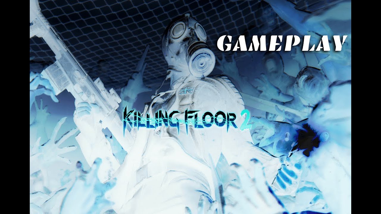 Killing Floor 2 - Gameplay | Endless Zeds - YouTube