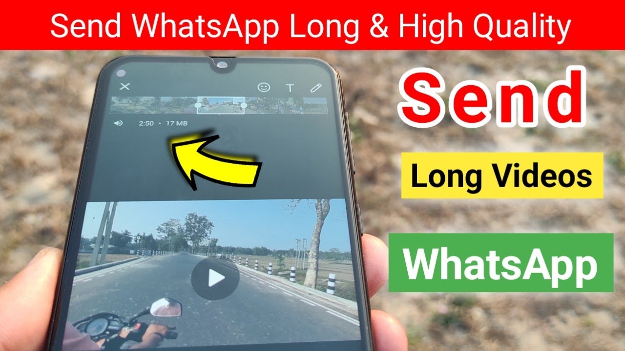 How to Send Long Whatsapp Video in Android | Whatsapp Send High Quality ...