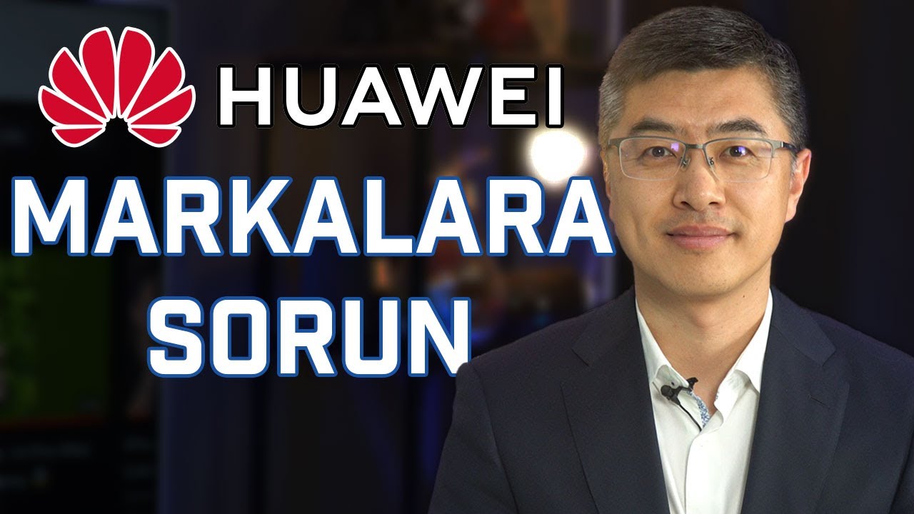 Markalara Sorun: HUAWEI | Allen Yao - YouTube