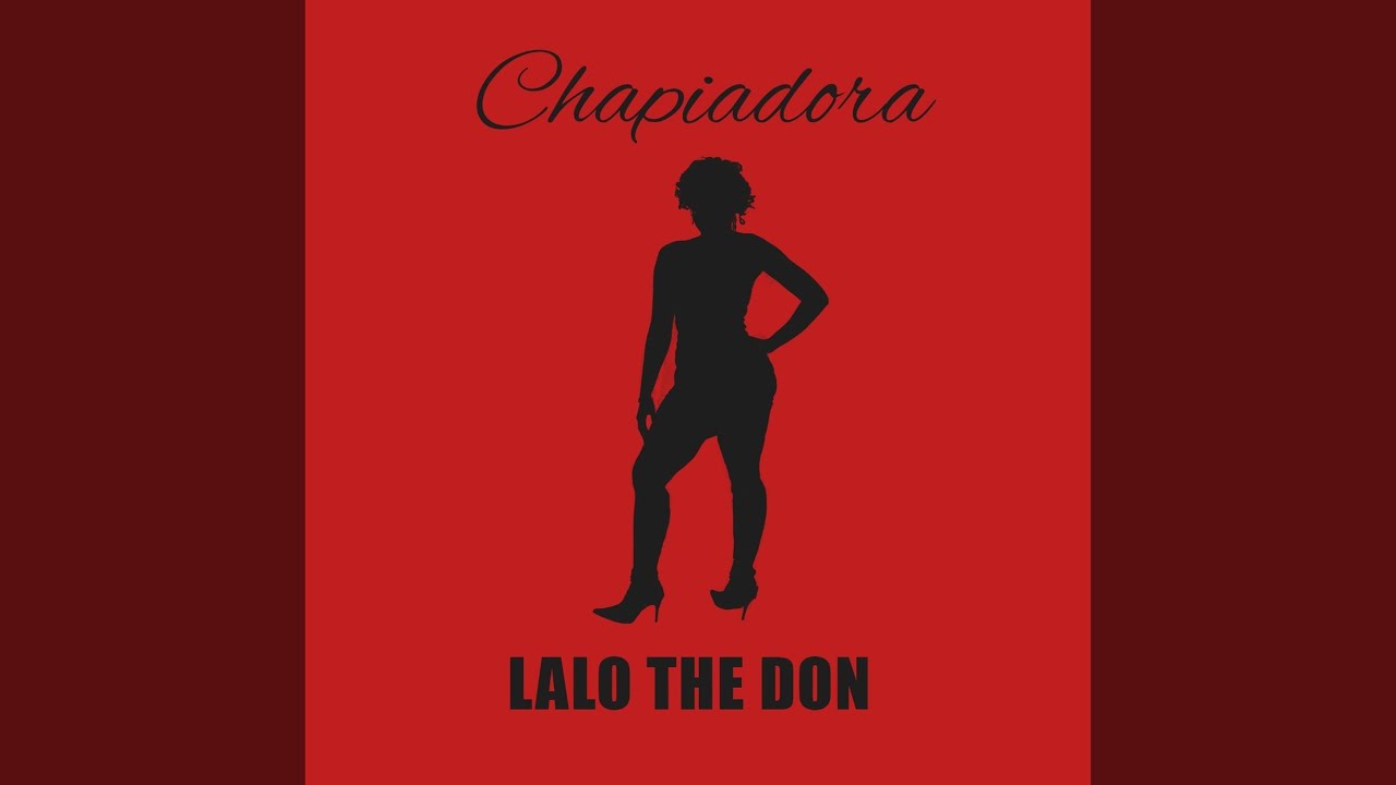 Chapiadora - YouTube