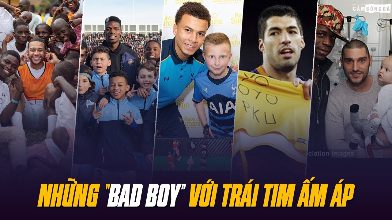 NHỮNG “BAD BOY” VỚI TRÁI TIM ẤM ÁP - YouTube