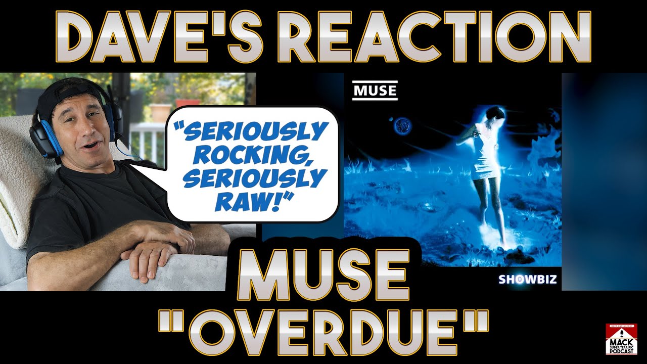 Dave's Reaction: Muse — Overdue - YouTube
