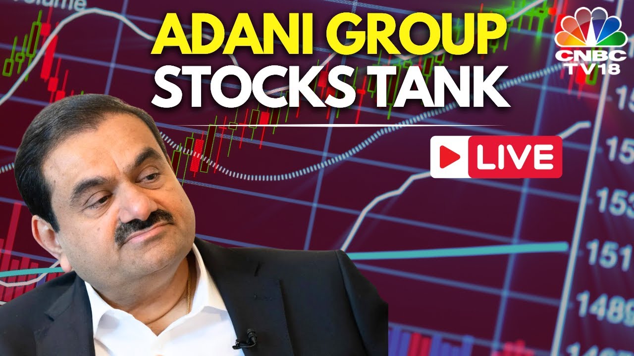 LIVE: All Eyes on Adani Group Stocks | Adani Group Stocks Tank | Nifty ...