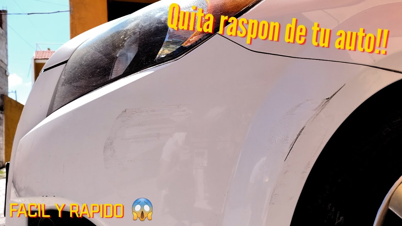 Como quitar raspón en fascias FACIL Y RAPIDO - YouTube