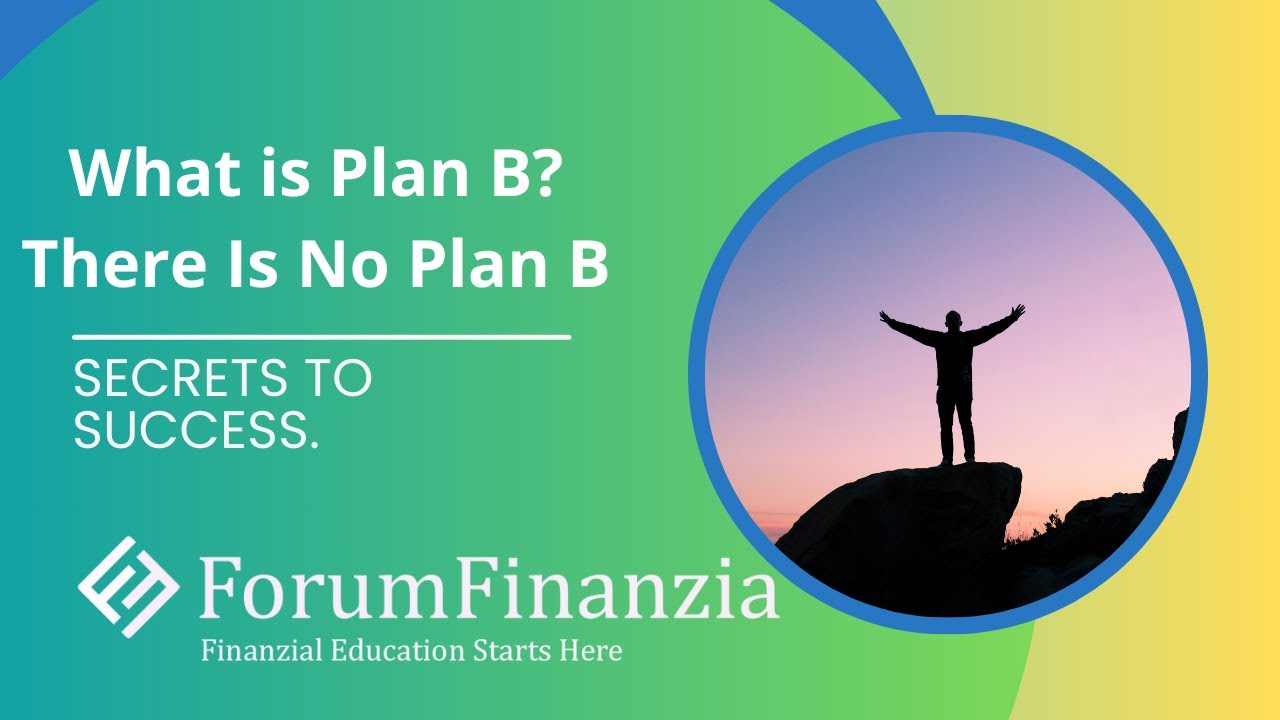What is Plan B? There Is No Plan B - YouTube