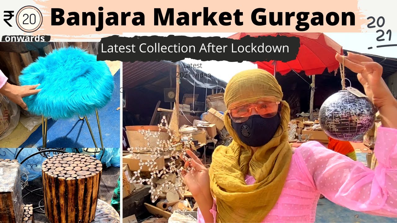 BANJARA MARKET GURGAON | Banjara Market 5 July 2021 Home Decor ...