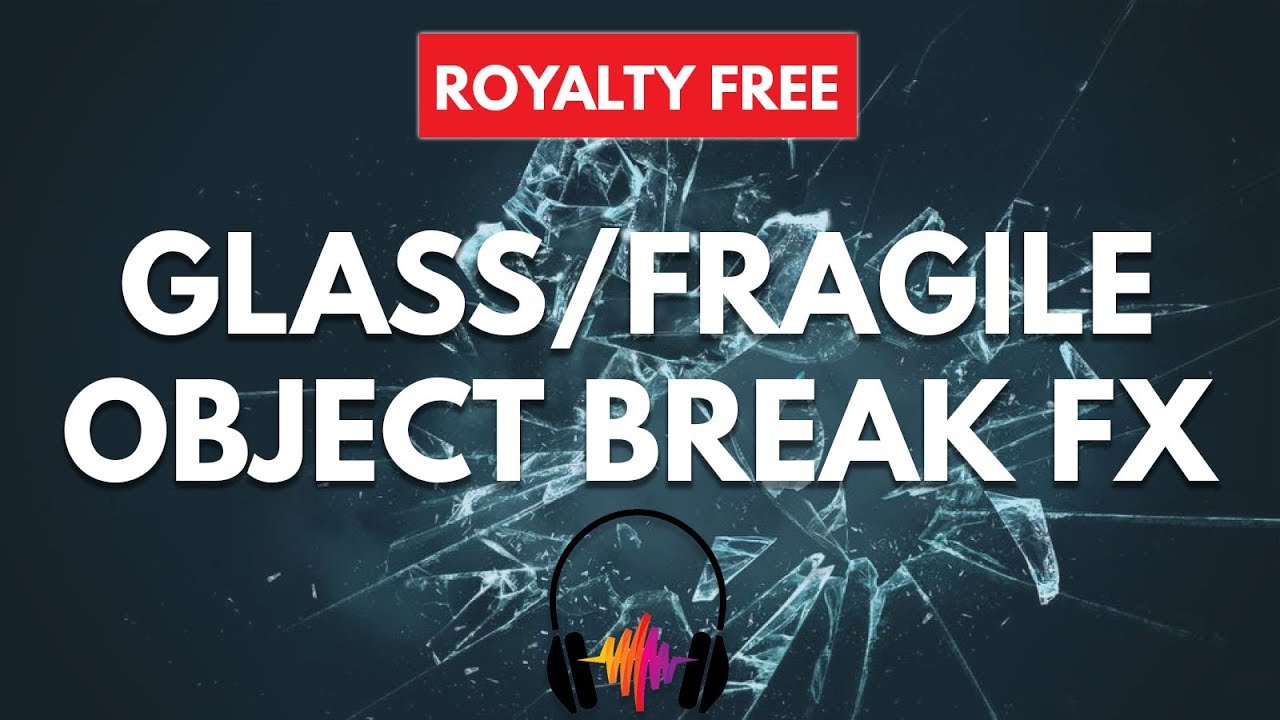 Glass Object Or Fragile Object Break Sound Effect - YouTube