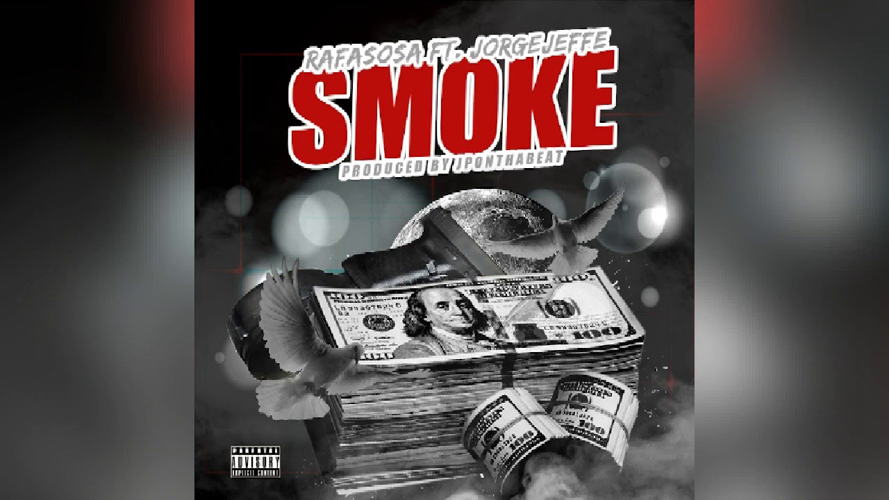 Rafa Sosa SMOKE (feat. Jorge Jeffe) - YouTube