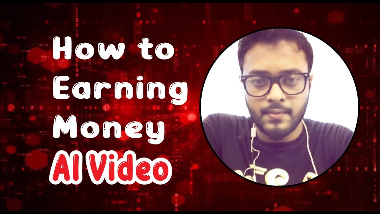 How to Earning Money | Tried making an AI video - YouTube