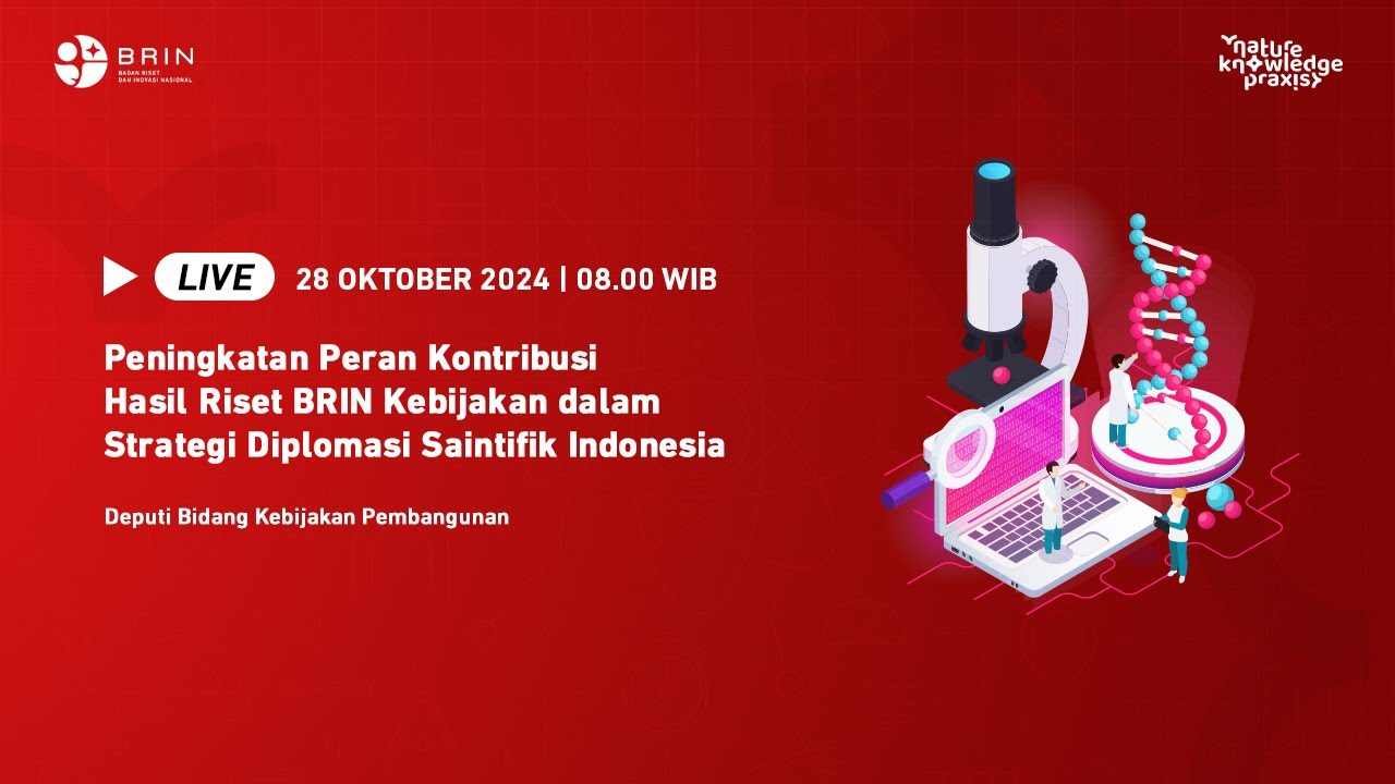 Peningkatan Peran Kontribusi Hasil Riset BRIN Kebijakan dalam Strategi ...