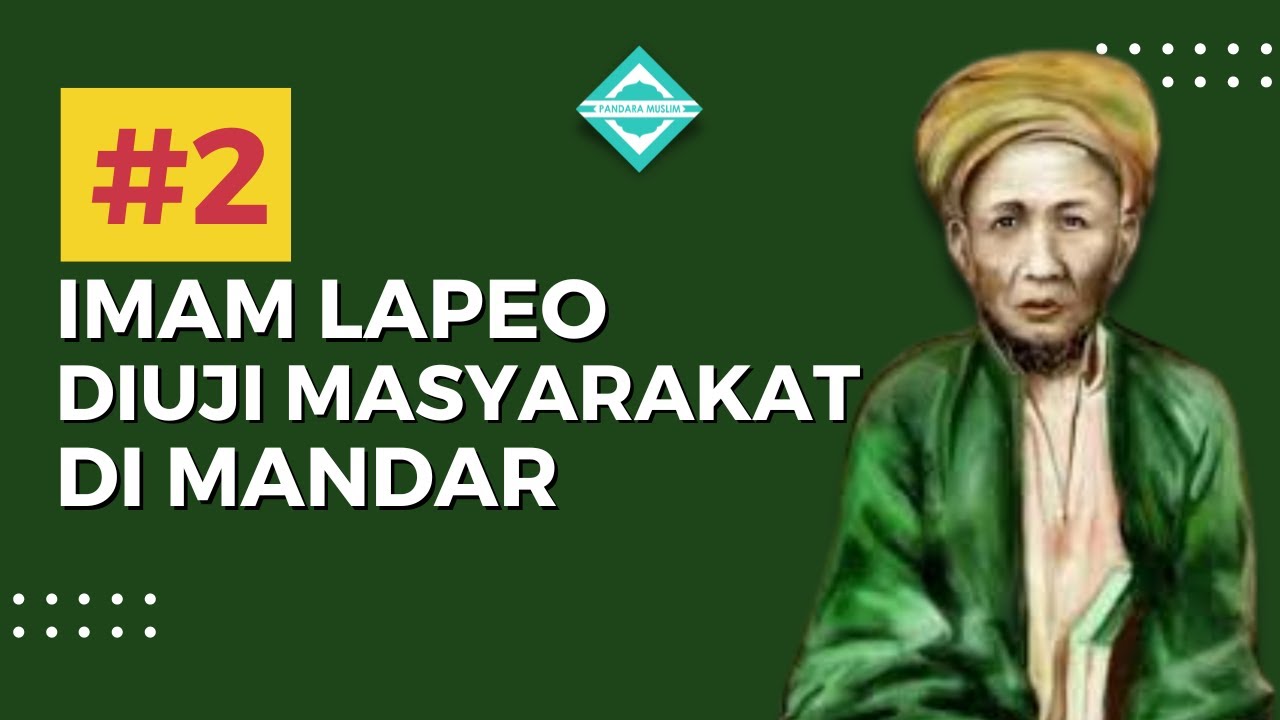 #2 KAROMAH IMAM LAPEO - CERITA IMAM LAPEO BARU SAJA BERADA DI MANDAR ...