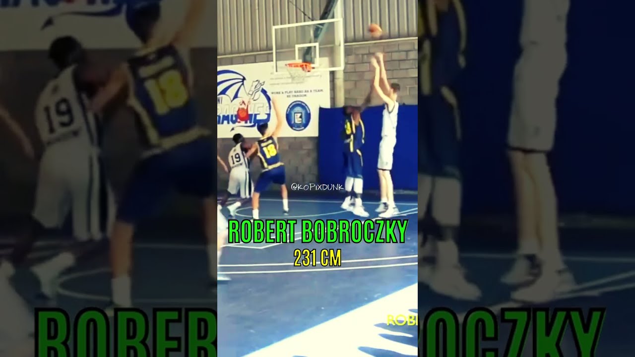 ROBERT BOBROCZKY - The Tallest Basketball Players Of All-Time 🏀 - YouTube