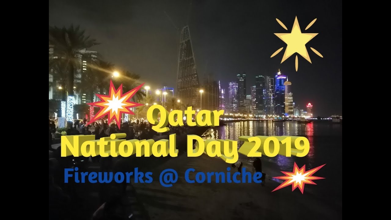 Qatar National Day 2019 || Fireworks @ Corniche - YouTube