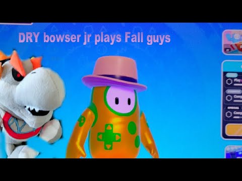 DRY bowser jr plays Fall guys 🎮 - YouTube