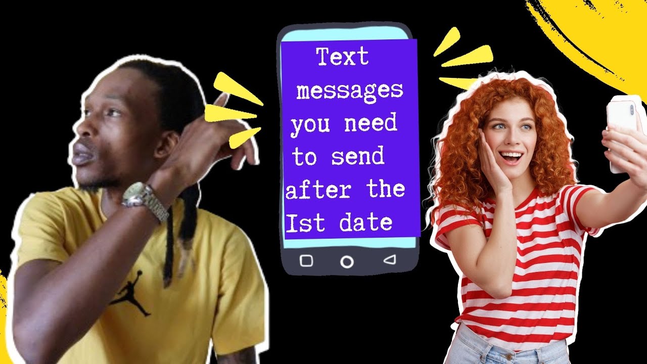 Text messages you need to send after the first date. - YouTube