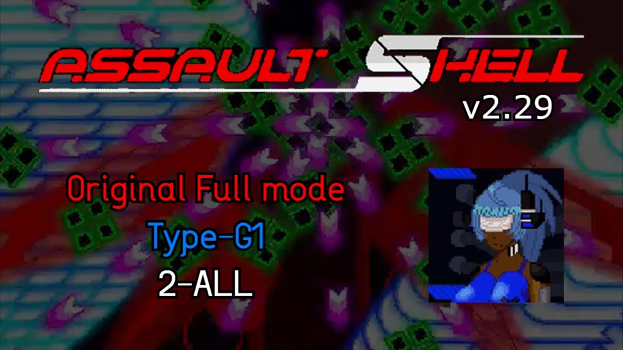 Assault Shell / アサルトシェル v2.29 - Original Full mode Type-G1 - 2-ALL ...
