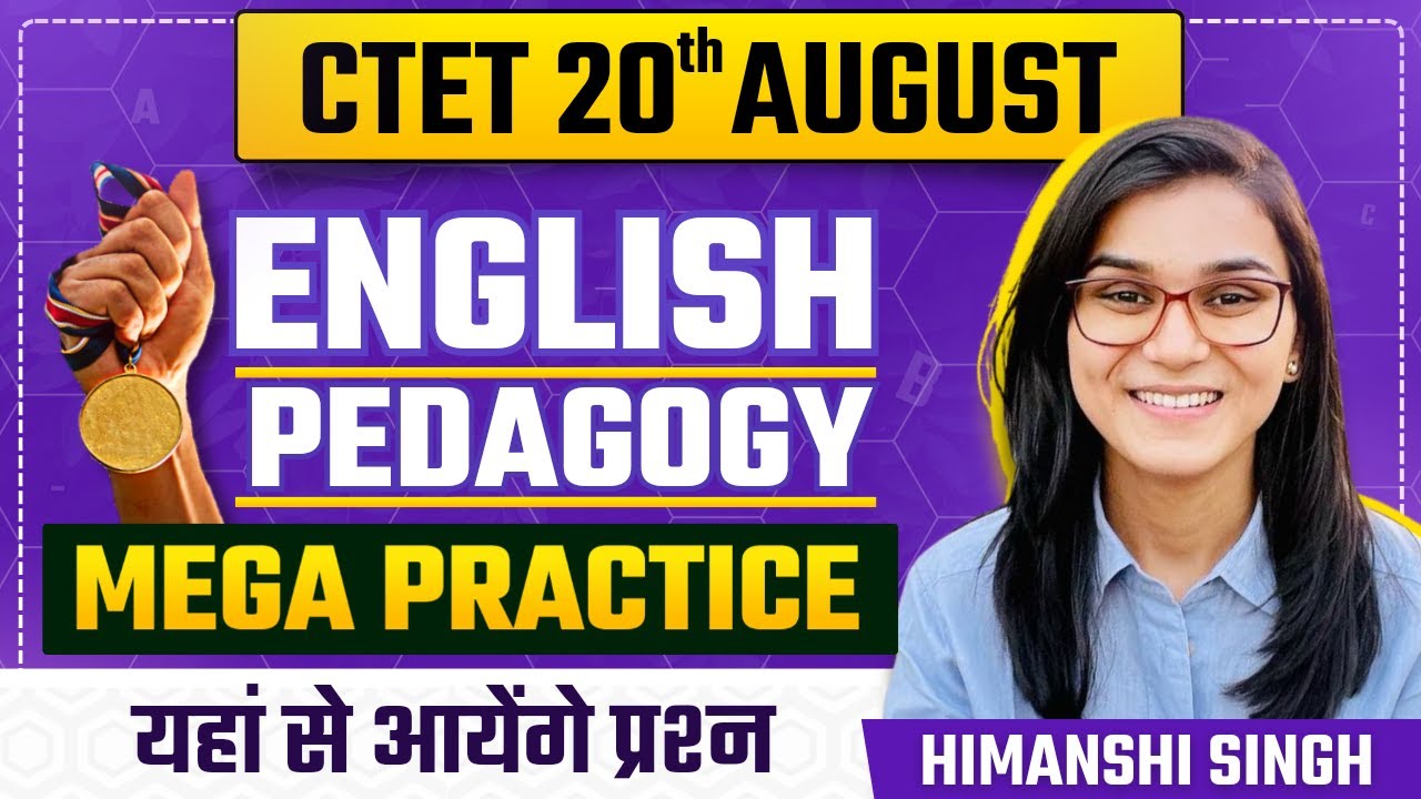 CTET August 2023 - English Pedagogy Mega Practice Class by Himanshi Singh - YouTube