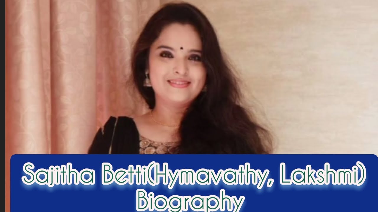 Sajitha Betti(Hymavathi, Lakshmi) Biography | Brother | Years Active ...