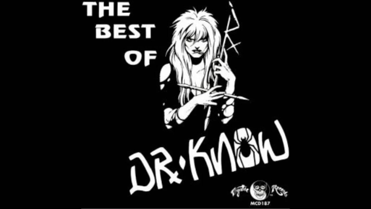 Dr. Know - The Best of Dr. Know (FULL ALBUM) - YouTube