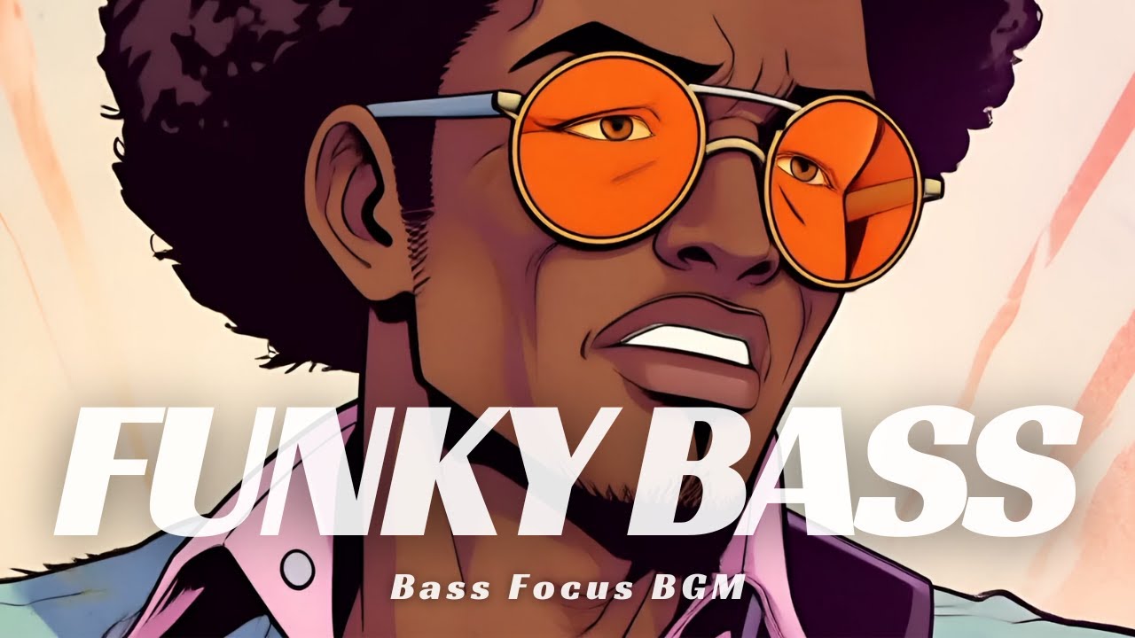 FUNK Bass BGM | Groovy Slap Bass for Work & Relax - YouTube