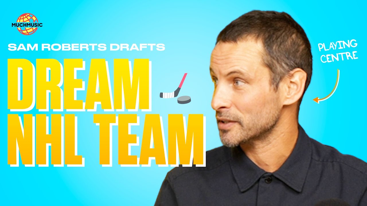 SAM ROBERTS DRAFTS HIS DREAM NHL HOCKEY TEAM 🏒 : WHO MADE THE CUT ...