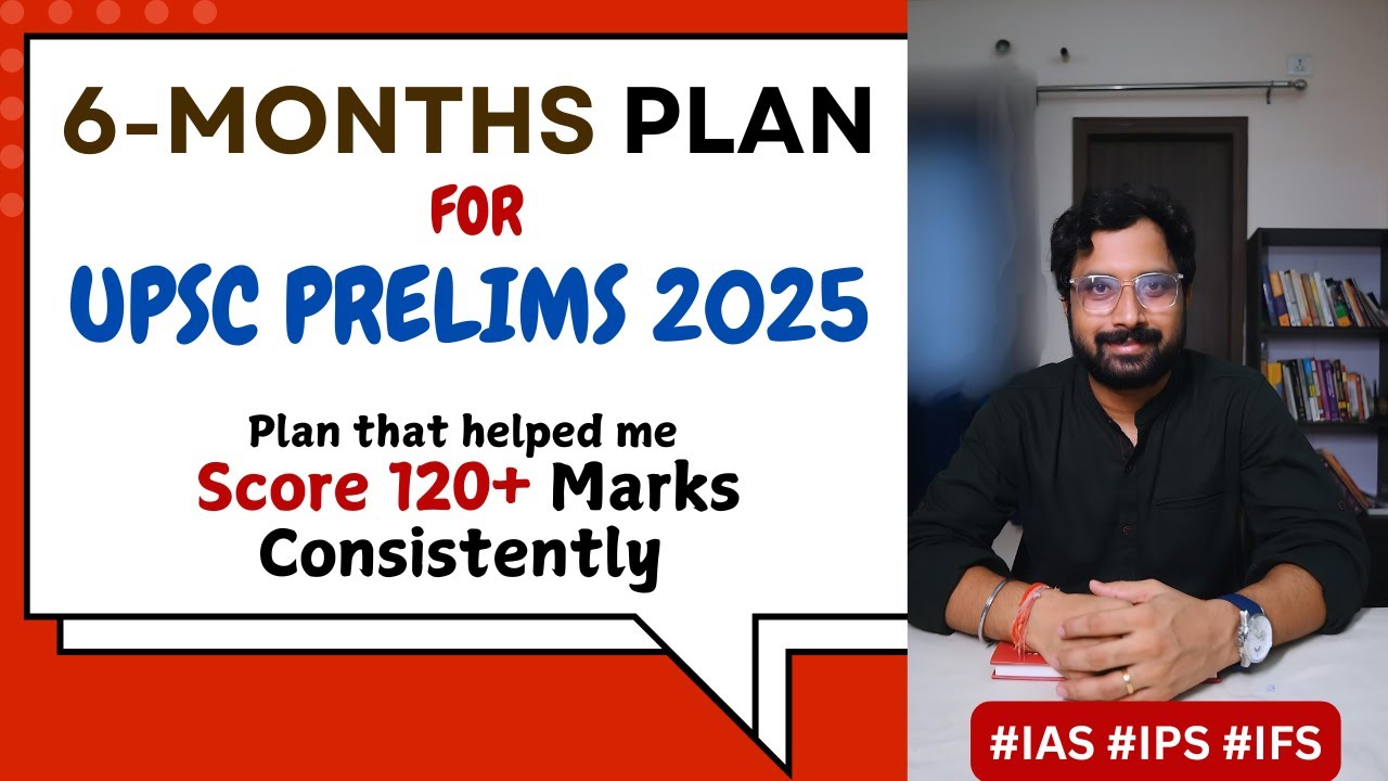 Last 6 Months Strategy for UPSC 2025 | UPSC 2025 Preparation Strategy ...