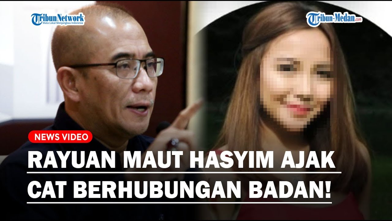 RAYUAN MAUT Hasyim Asyari Saat Ajak CAT Berhubungan Badan! - YouTube