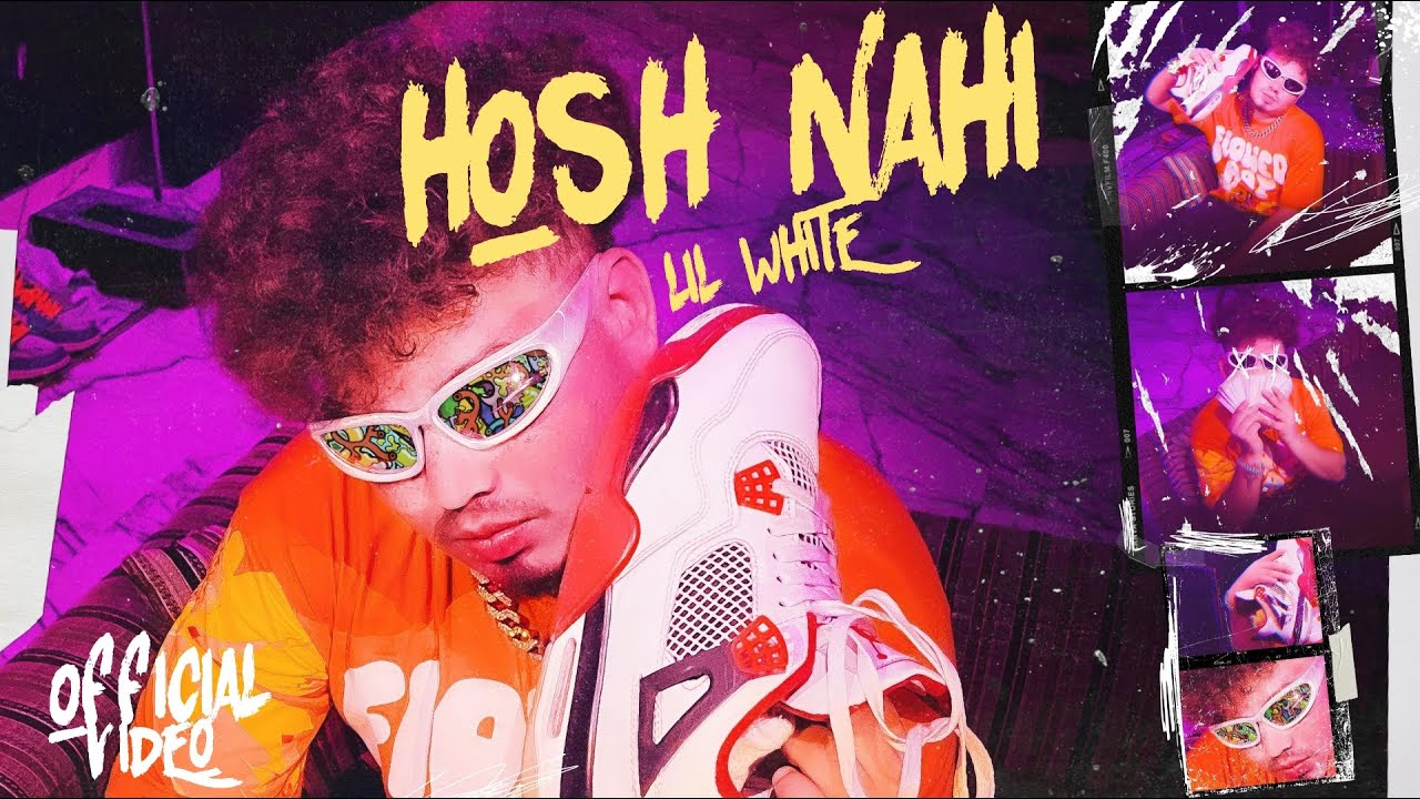 LiL White - Hosh Nahi - YouTube