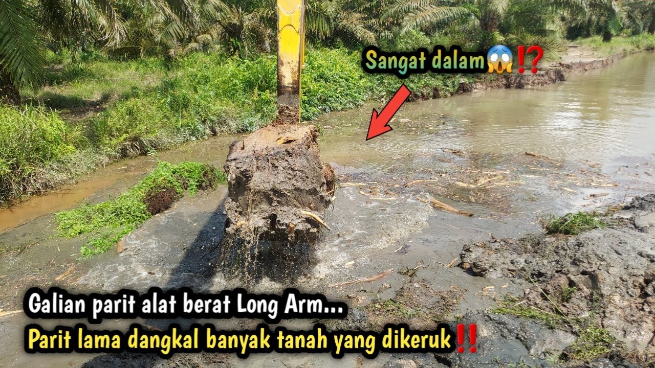 Galian parit alat berat Long Arm||Parit lama dangkal banyak tanah yang ...