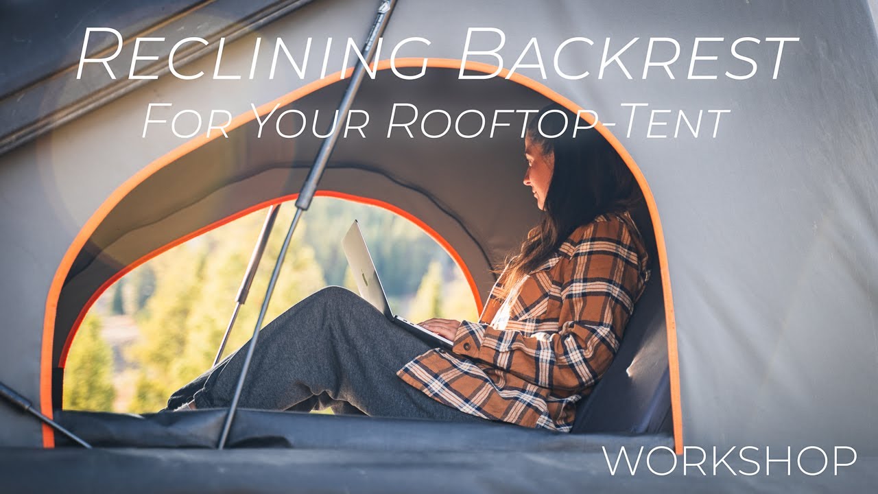 Reclining Backrest for Rooftop Tent – Easy DIY Guide - YouTube