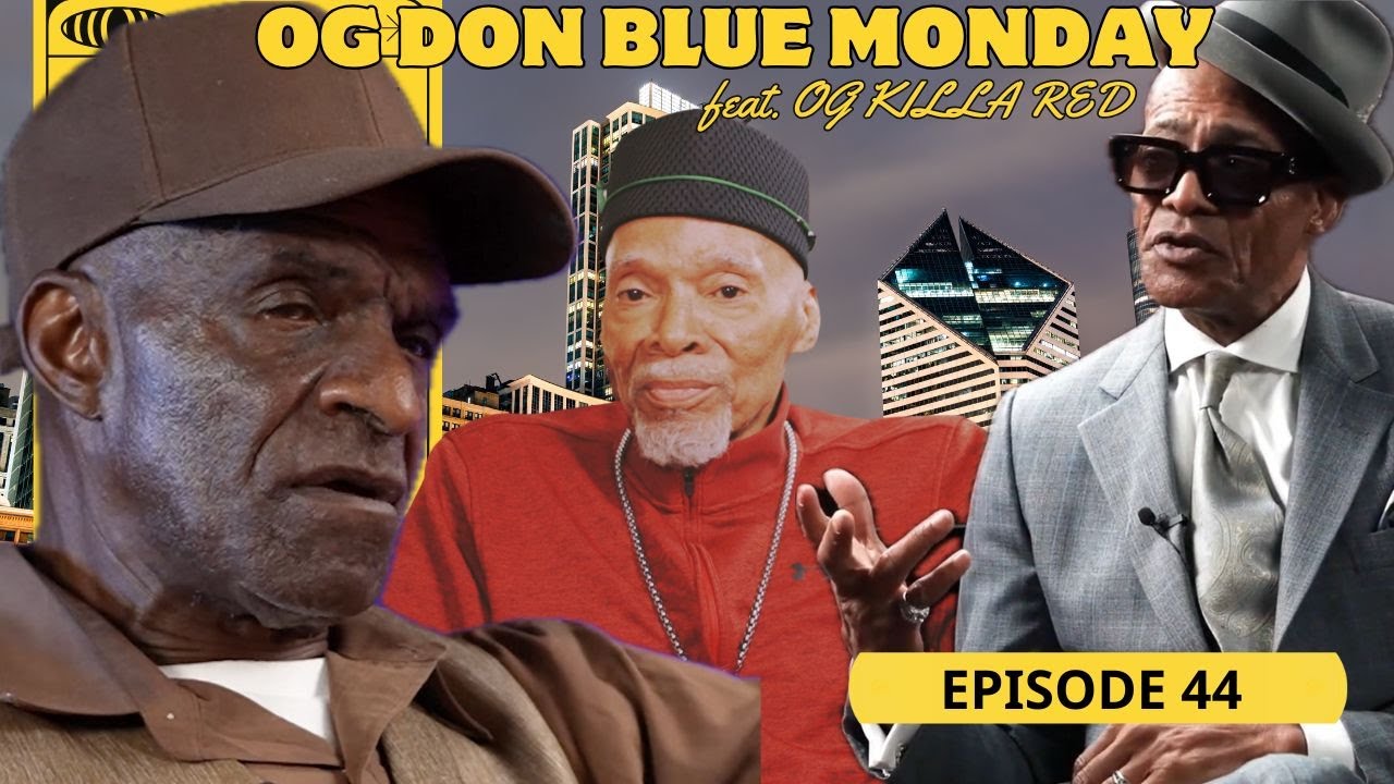 THE ORIGINAL OGs (Episode 44) — OG Don Blue Monday on the GD | BD Split ...