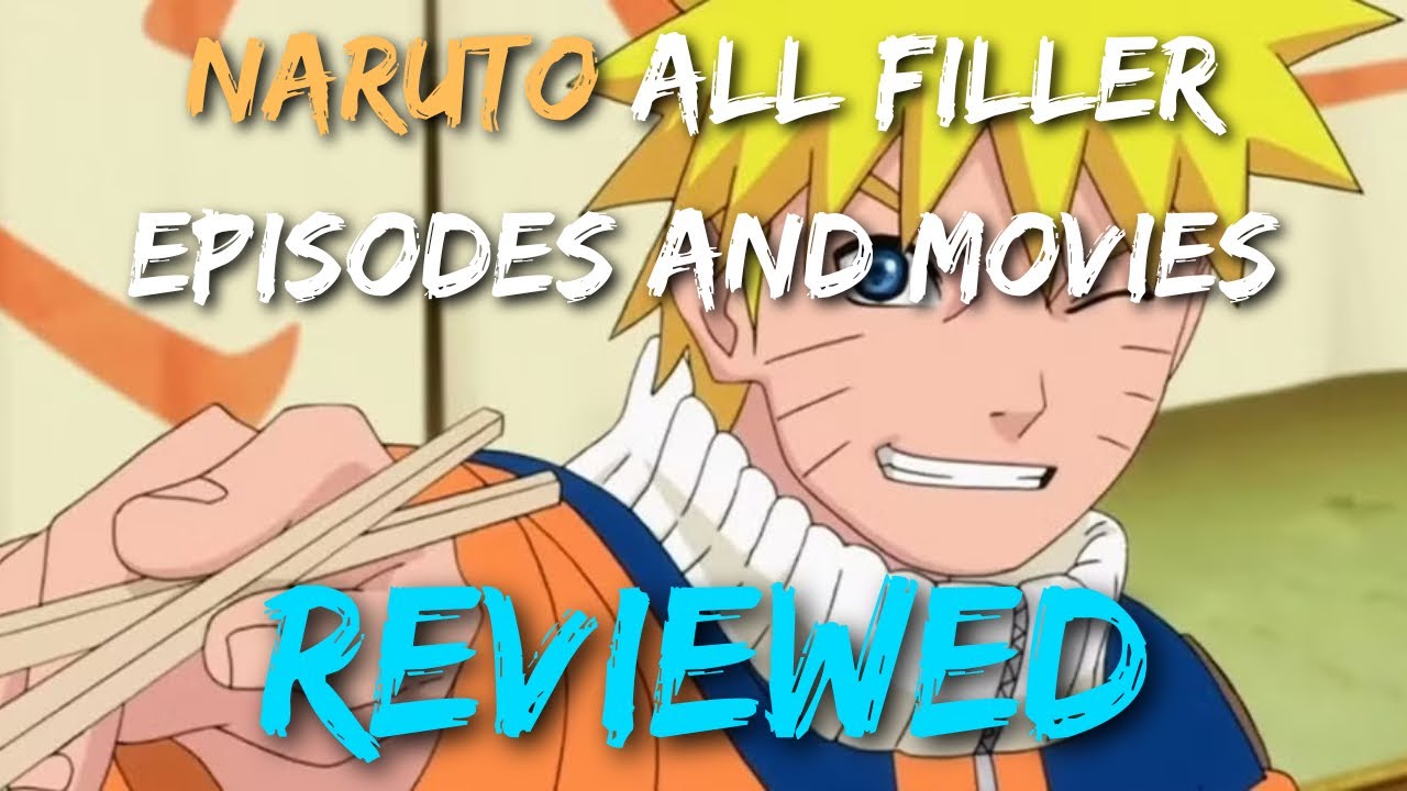 I Watched All of Naruto's Filler and Movies so You Don't Have To - YouTube
